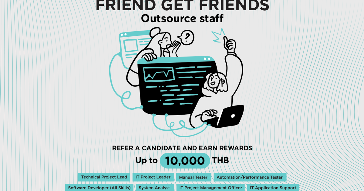 “Friend Get Friends” ชวนเพื่อนสมัครงาน รับค่าแนะนำสูง 10,000 บาท | KBTG